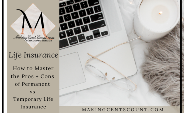 How To Understand The Different Types Of Life Insurance | Making Cents ...